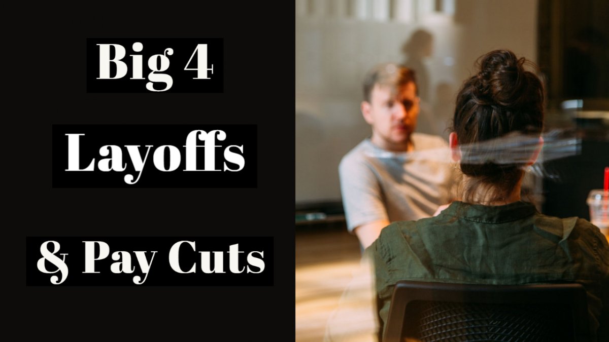 Big 4 Layoffs & Pay Cut Tracker 2020 | The Big 4 Accounting Firms
